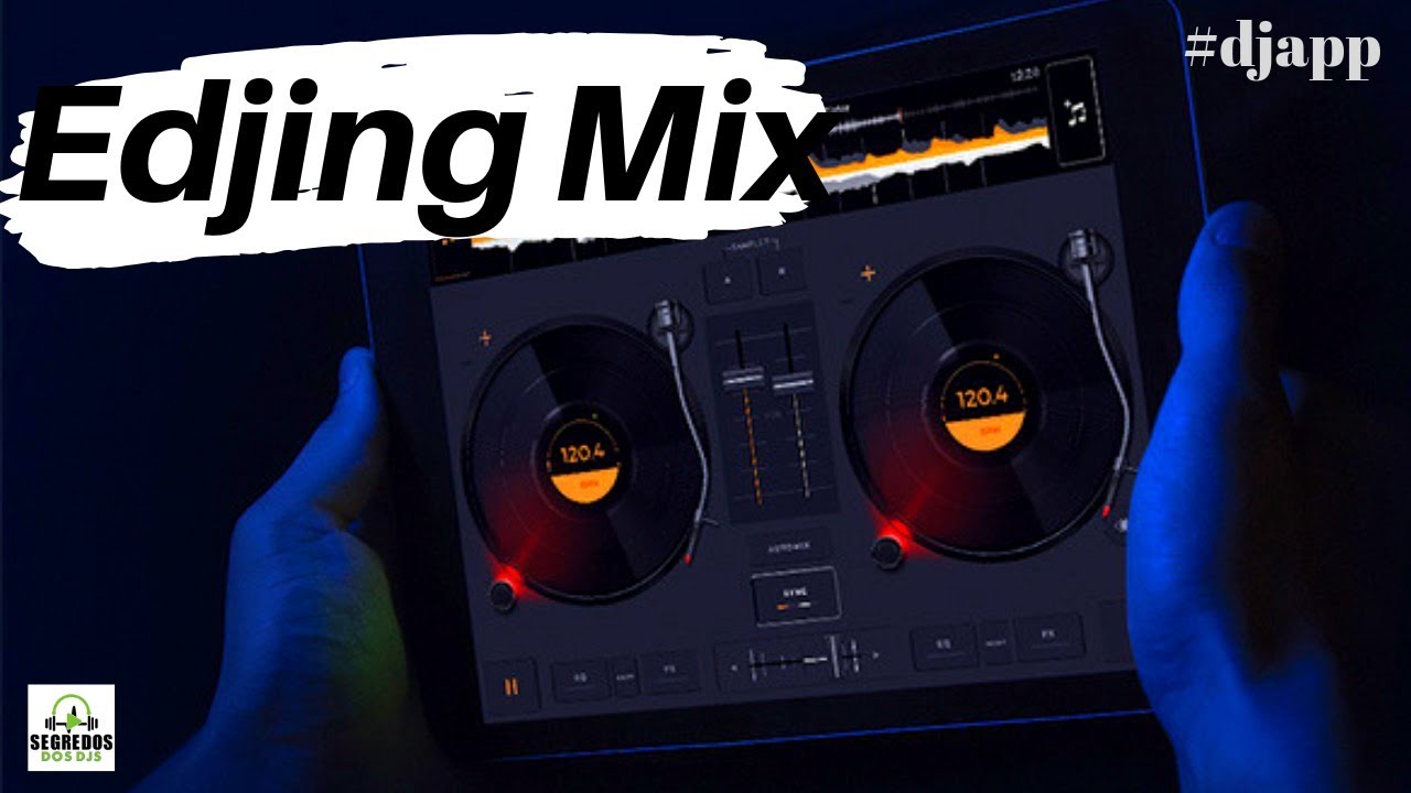 Edjing Mix - Aplicativo para DJ - YouTube