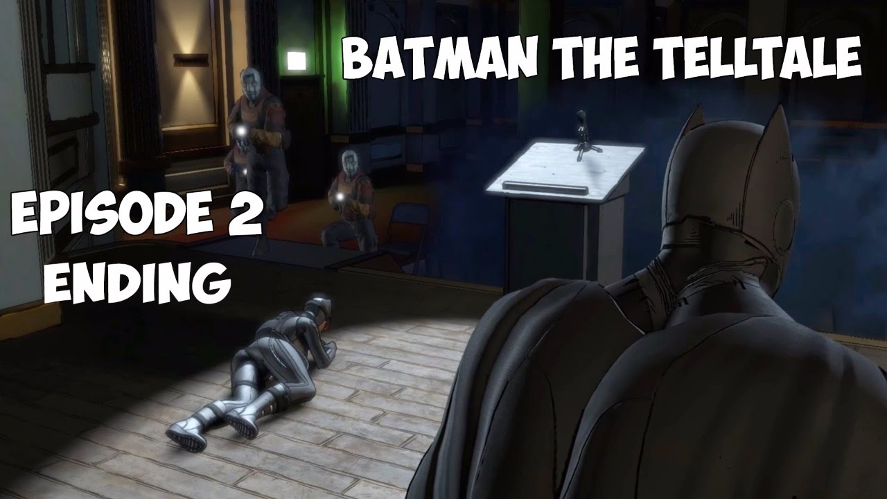 Batman: The Telltale - Episode: 2 Walkthrough Who Do I Save?! (Ending ...