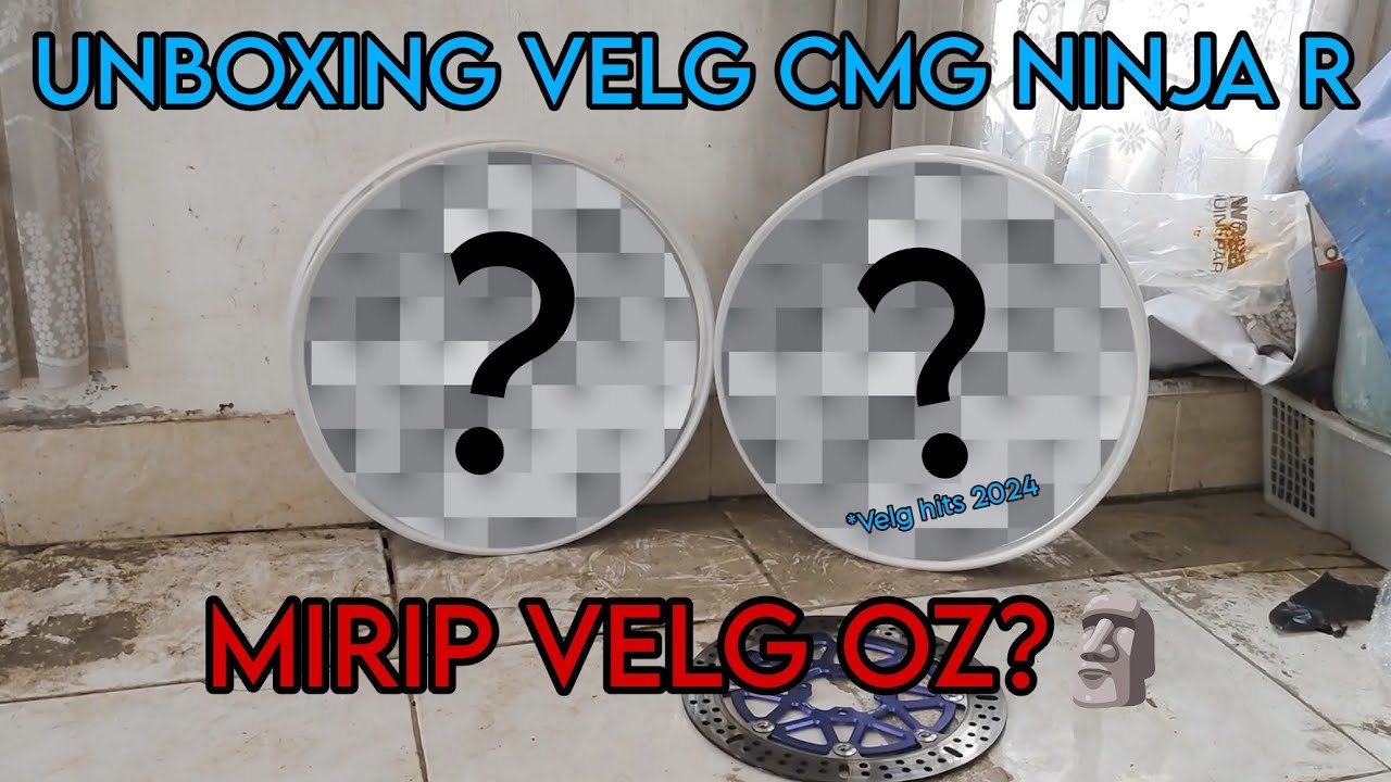 UNBOXING Velg Cmg MG5 Ninja R | PNP KE GSX? 🗿 - YouTube