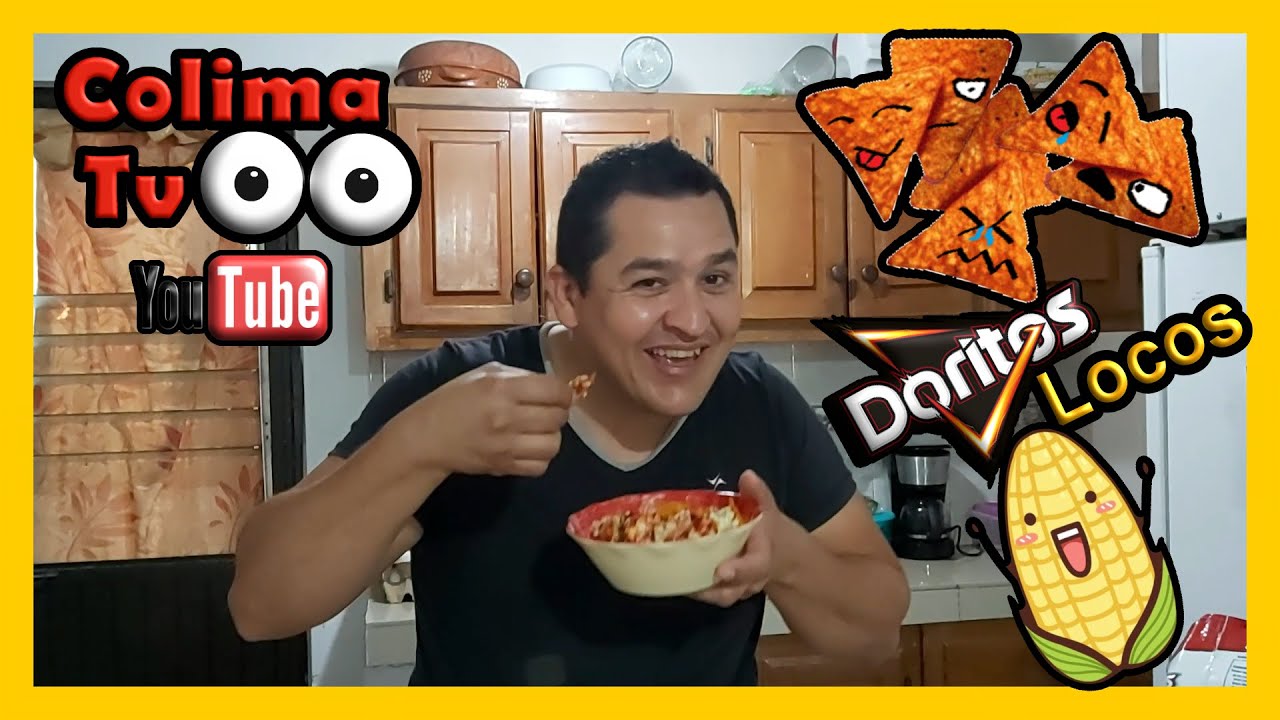 DORITOS LOCOS CON ELOTE (MAÍZ) - YouTube