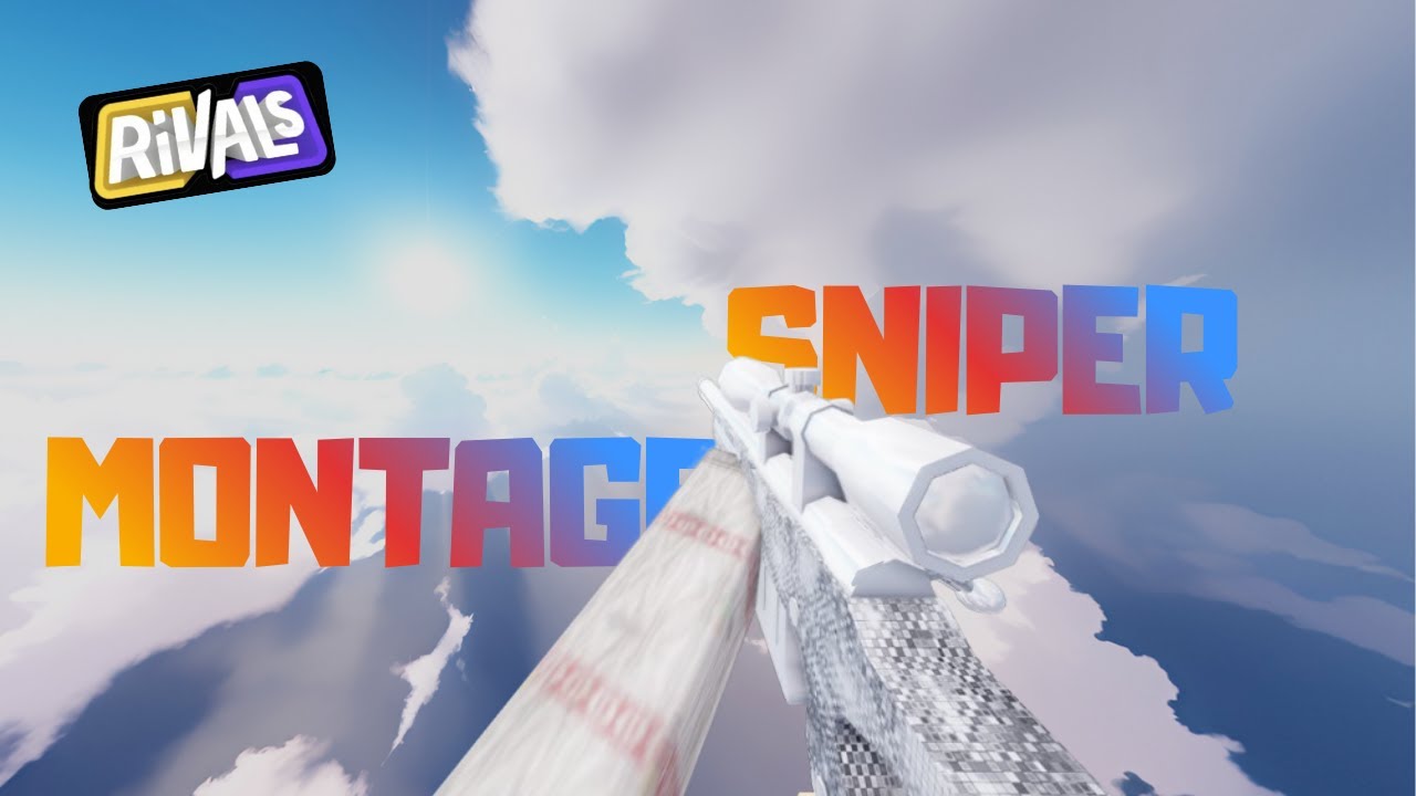 Roblox RIVALS (Sniper Montage) - YouTube