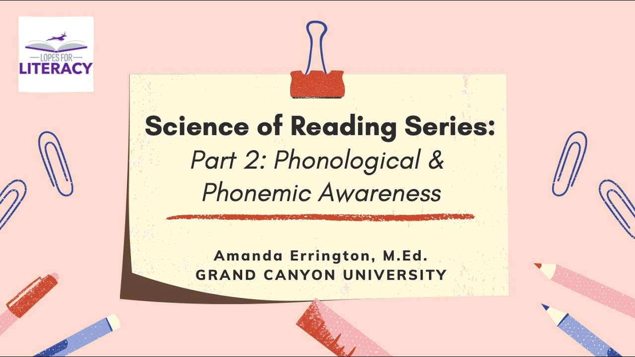 Science of Reading (SOR): Part 2- Phonological Awareness and Phonemic ...