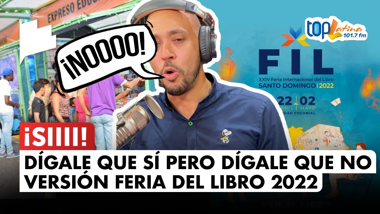 Dígale que si, Pero también Dígale que No (Feria del Libro) - YouTube