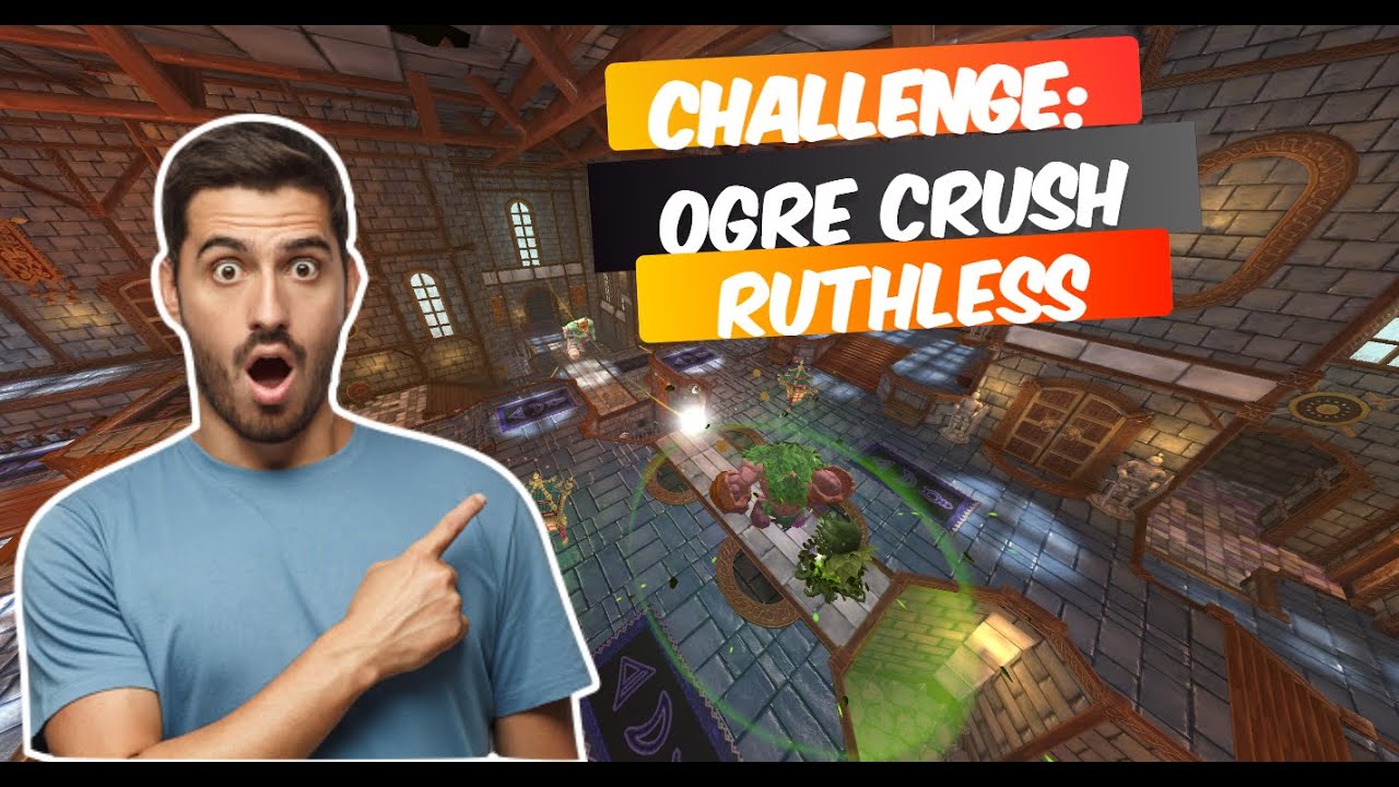 Challenge: Ogre Crush Ruthless Build - YouTube