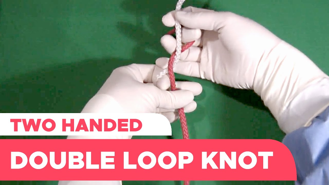 Double Loop Two-Handed Knot - YouTube