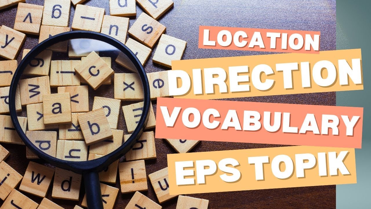 LOCATION AND DIRECTION VOCABULARY FOR EPS TOPIK - YouTube