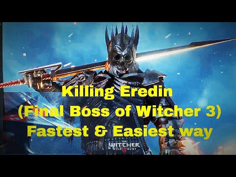 WITCHER 3, Killing Eredin fastest and easiest way