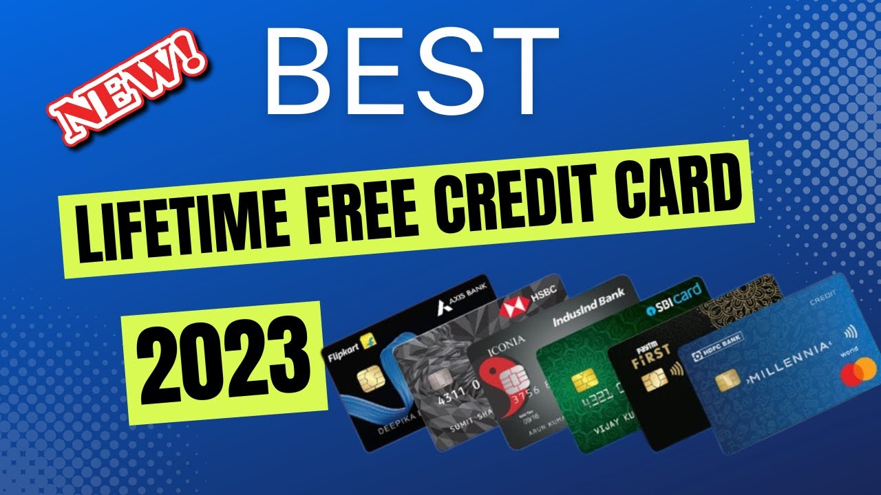 Best Lifetime Free Credit Cards 2023 || Best Free Credit Card? - YouTube