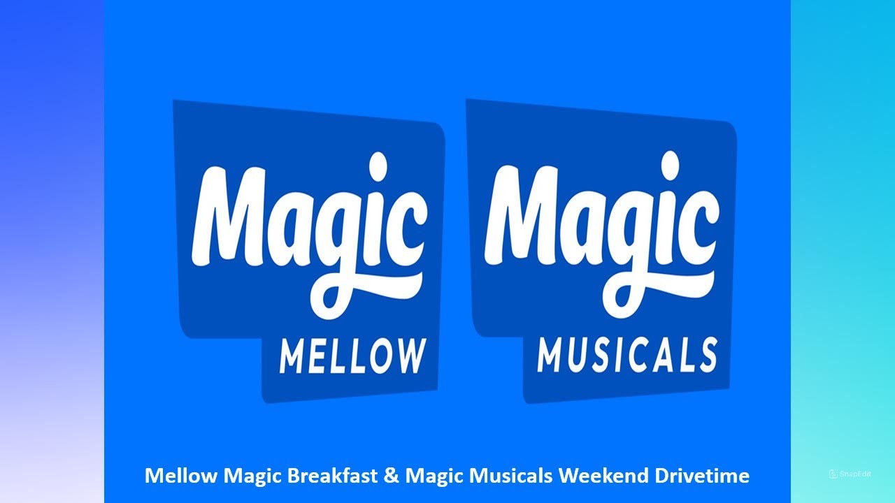 Mellow Magic Breakfast & Magic Musicals Weekend Drivetime MM - YouTube