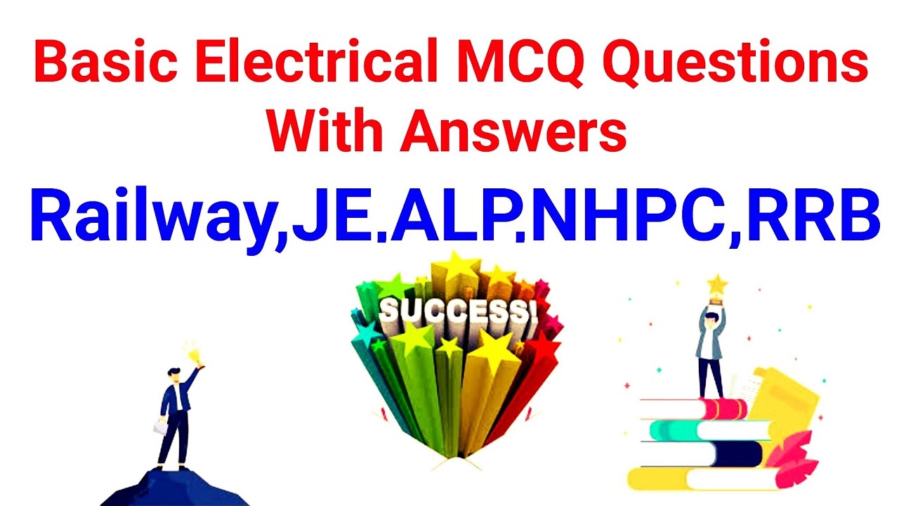 Basic Electrical MCQ Questions and answers for Railway NTPC SSC rrb je NHPC ALP Technician ...