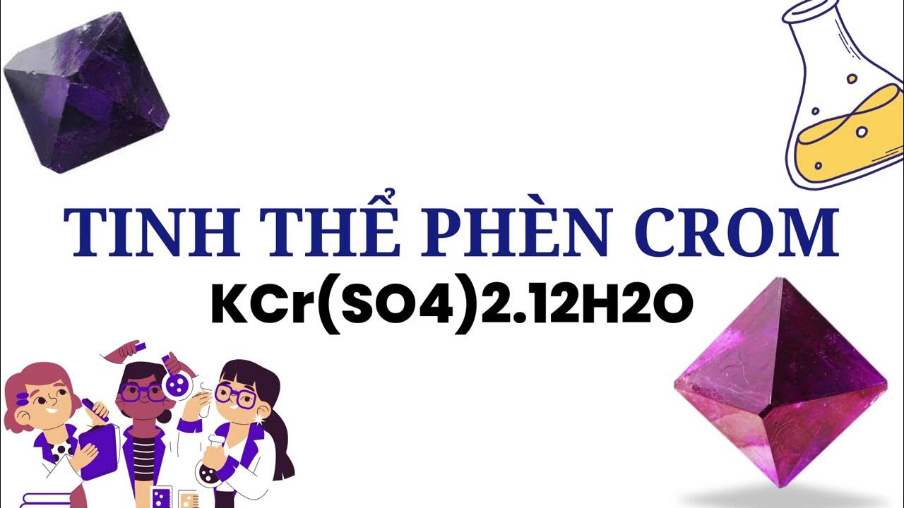 Cách nuôi tinh thể phèn crom #alum KCr(SO4)2.12H2O - YouTube