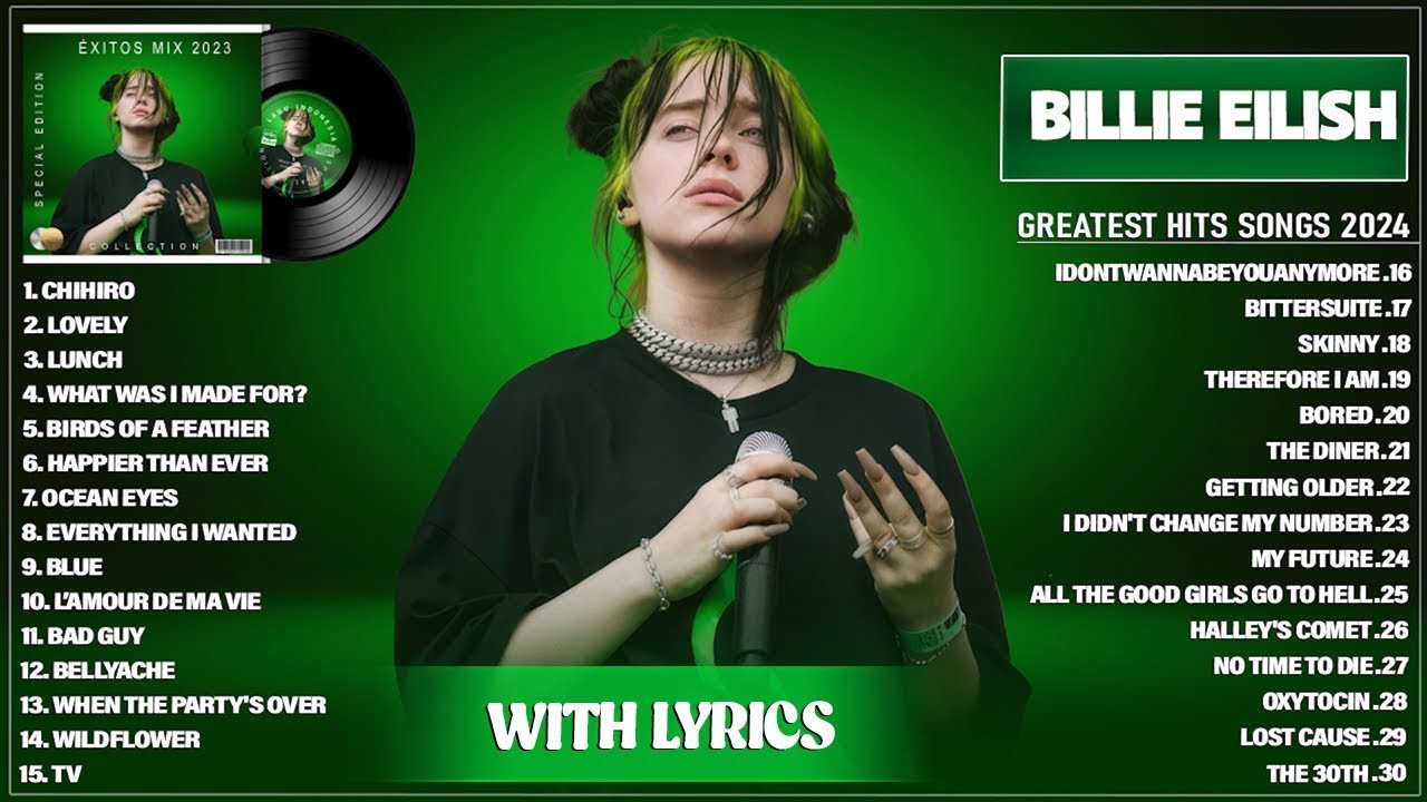Billie Eilish Greatest Hits Full Album 2024 - Billie Eilish Best Songs ...