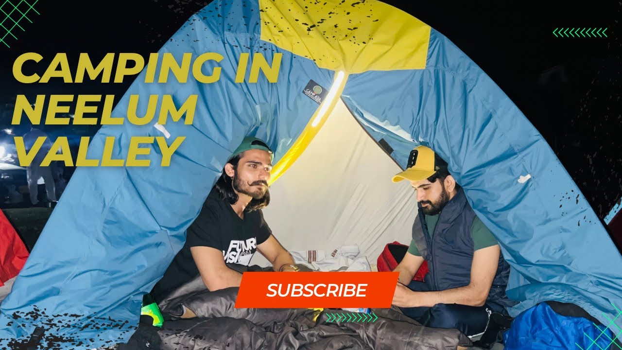 Camping at Sharda Neelum Valley Kashmir-keran LOC Kashmir-Kashmir ...