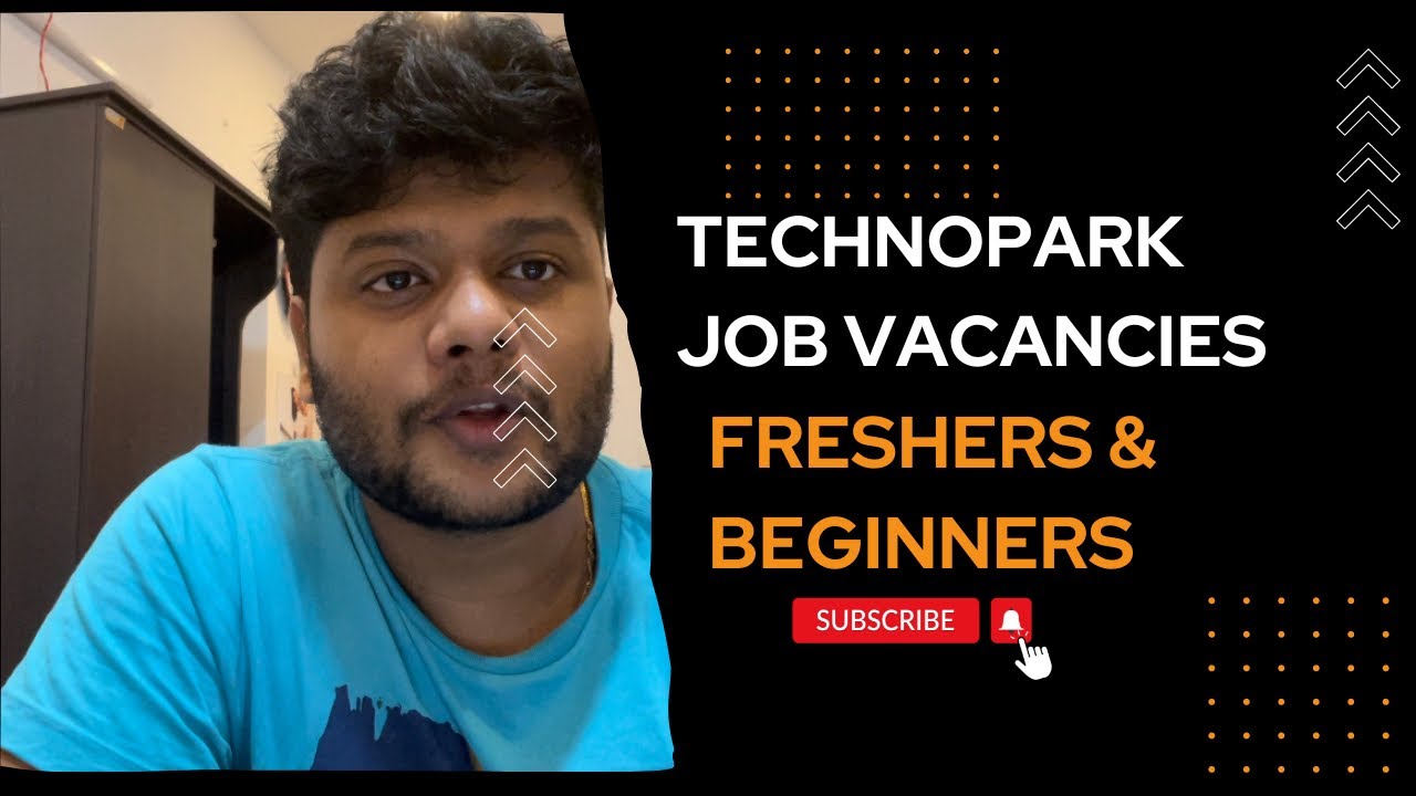 Technopark Vacancy | Freshers | Beginner level oppurtunities. - YouTube