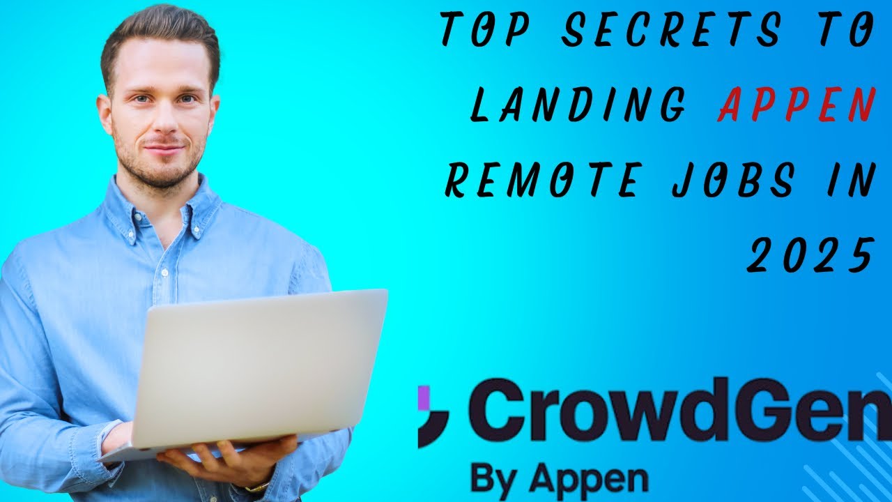 How to Land an Appen Job in 2025 | Work from Home Made Easy # ...
