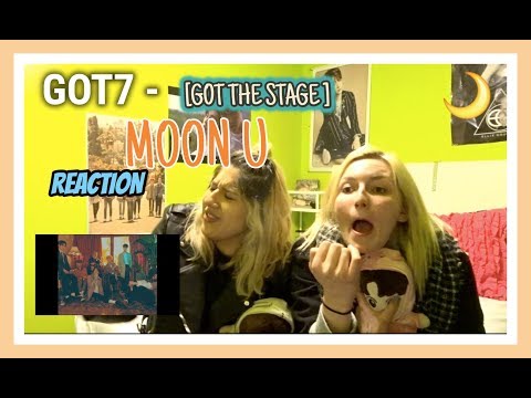 GOT7 -  [ GOT THE STAGE ] ' MOON U  ' REACTION