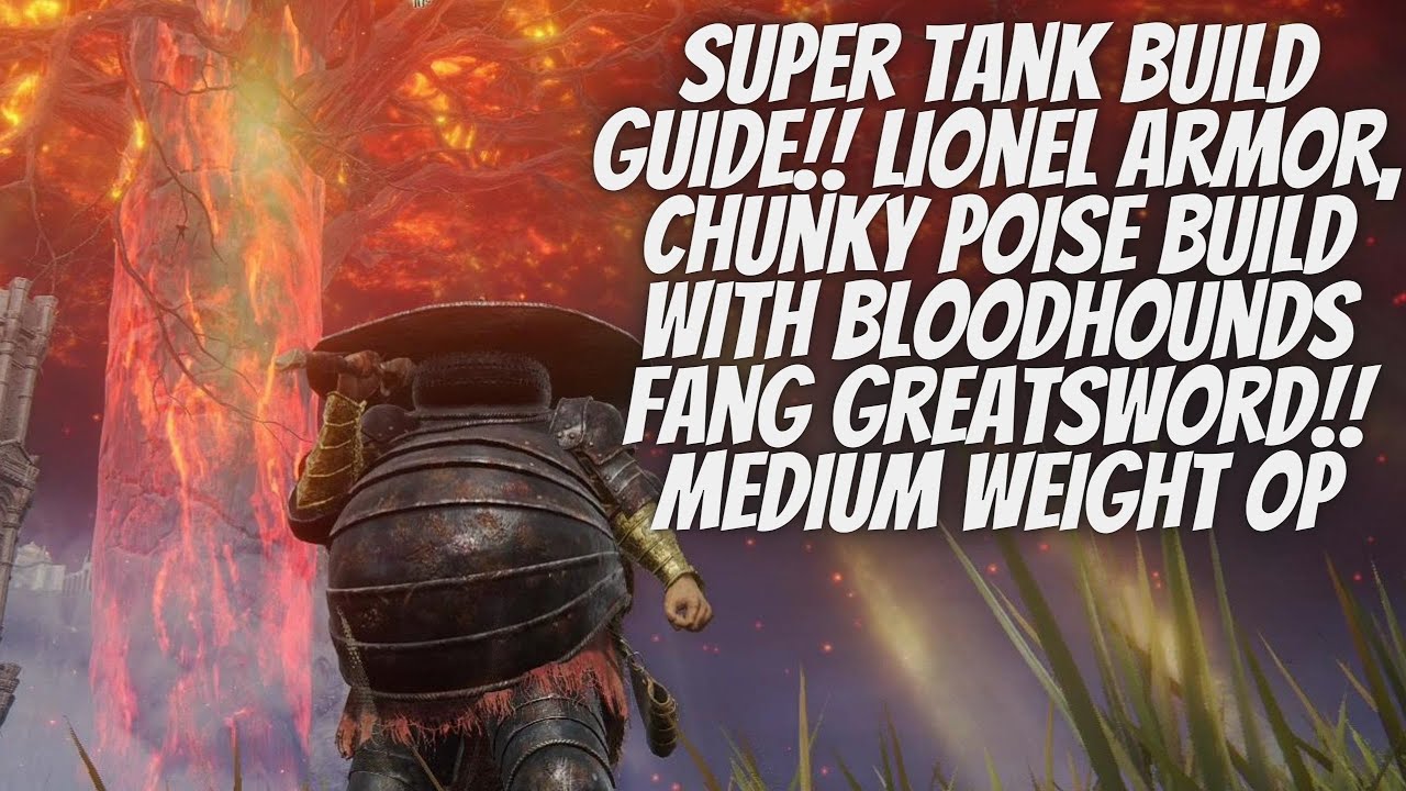 Elden Ring Super Tank Build Guide!! Lionel Armor, Poise Build ...