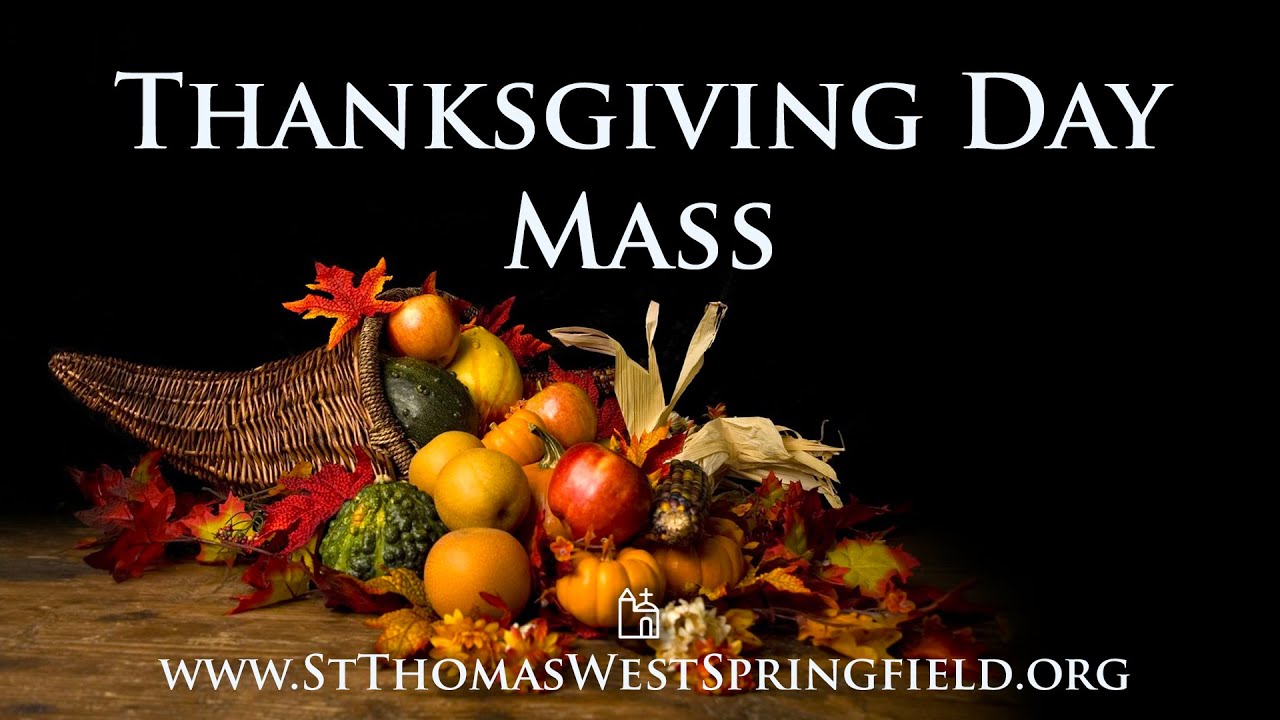 Thanksgiving Day Mass - YouTube