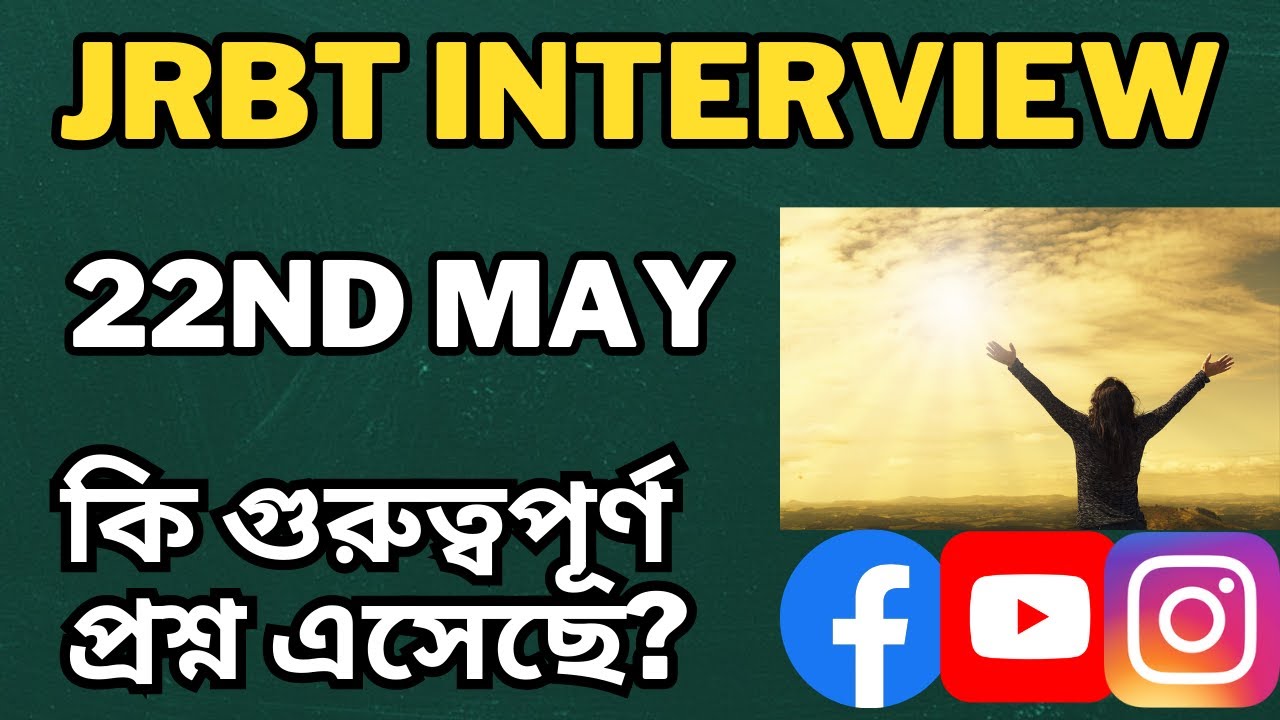 JRBT Interview 2023 | Most important Questions Asked on 22nd May 2023 ...