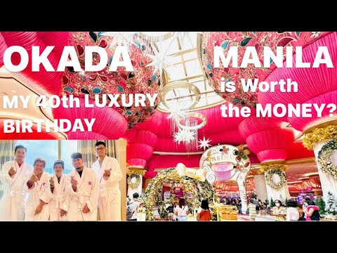Okada Manila Philippines| My 40th Birthday 2/01/2023 - YouTube