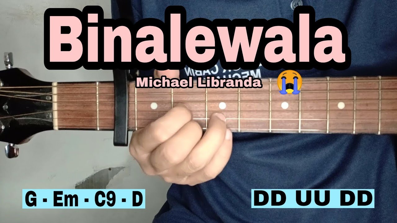 Binalewala Guitar Tutorial - Michael Libranda (4 EASY CHORDS) - YouTube