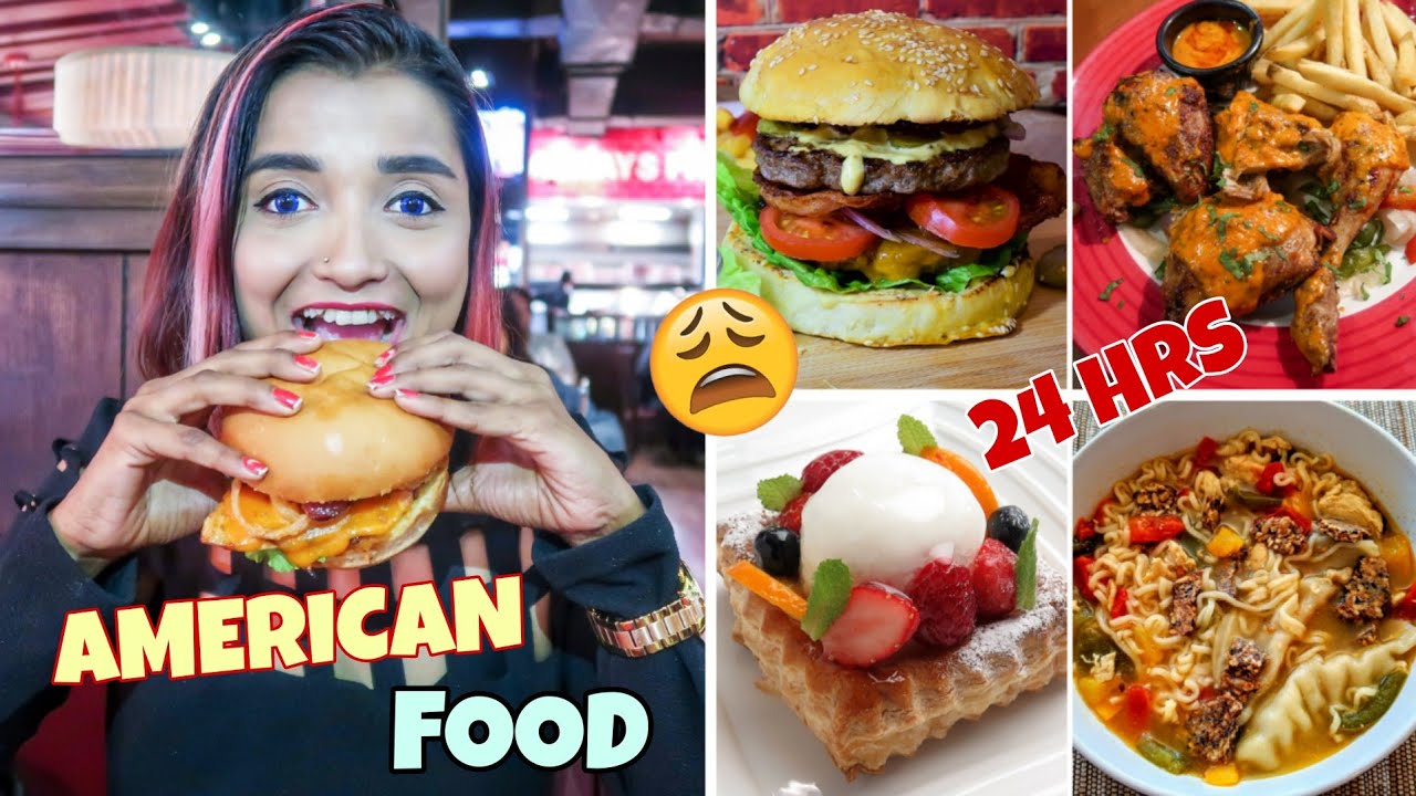I Ate AMERICAN FOOD For 24 HOURS CHALLENGE | Eating 10000 Calorie in A ...