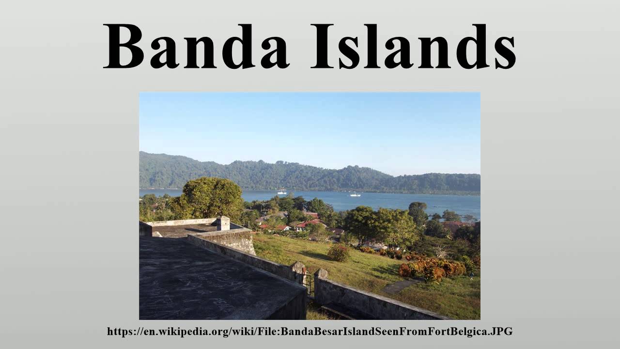 Banda Islands - YouTube