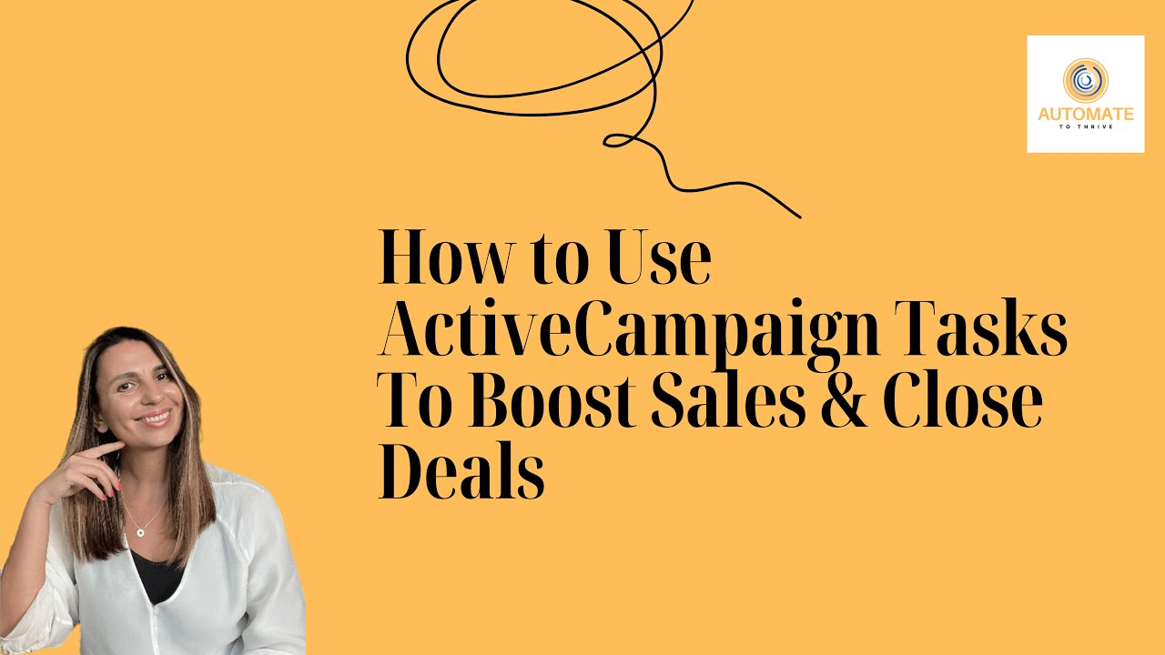How to Use ActiveCampaign Tasks to Boost Sales & Close Deals - YouTube