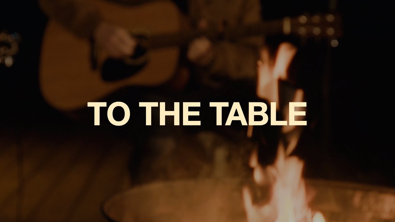 To The Table - Vintage Worship - YouTube