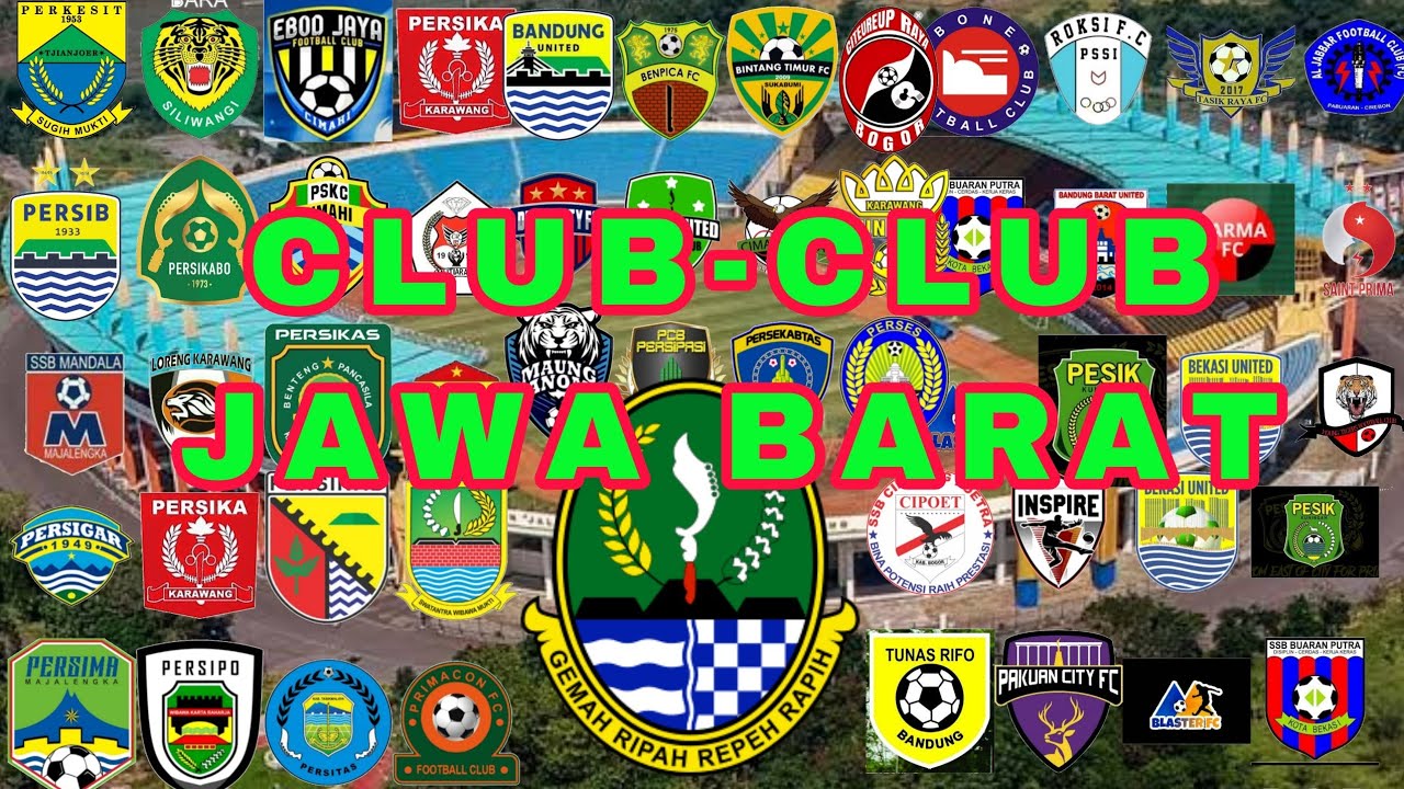 KLUB-KLUB SEPAK BOLA JAWA BARAT‼️Yang Berlaga di Liga 1,2 & 3.. - YouTube