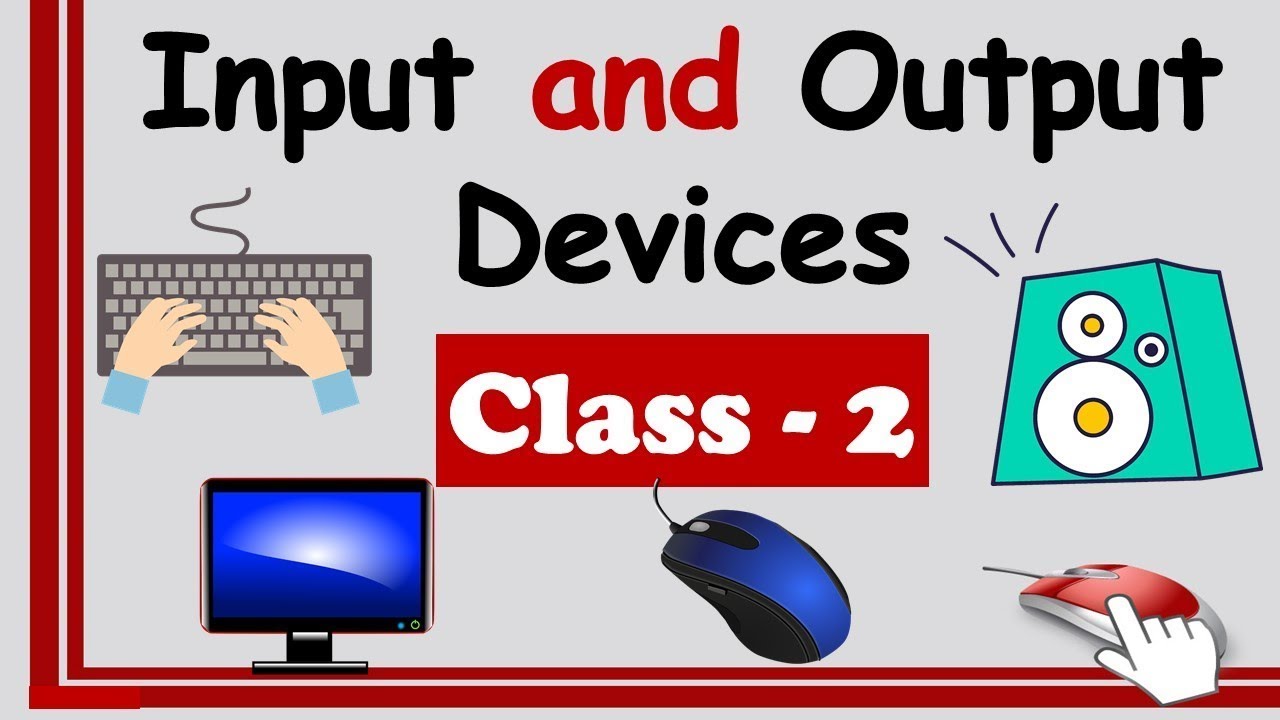 Input and Output Devices of Computer | input devices of computer ...