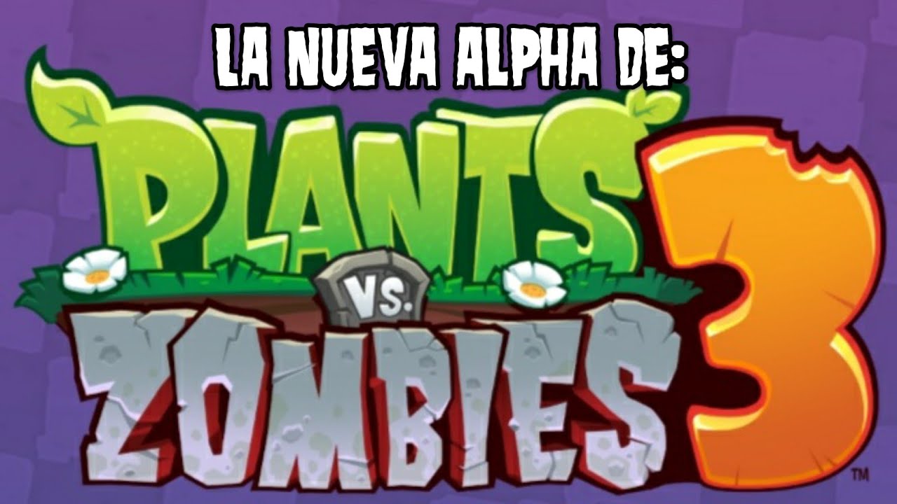 La nueva alpha de PvZ 3 (Loquendo) - YouTube