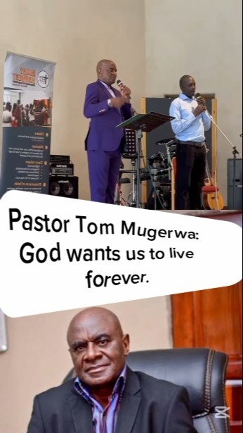 Pastor Tom Mugerwa: God wants us to live forever. #pastortommugerwa ...