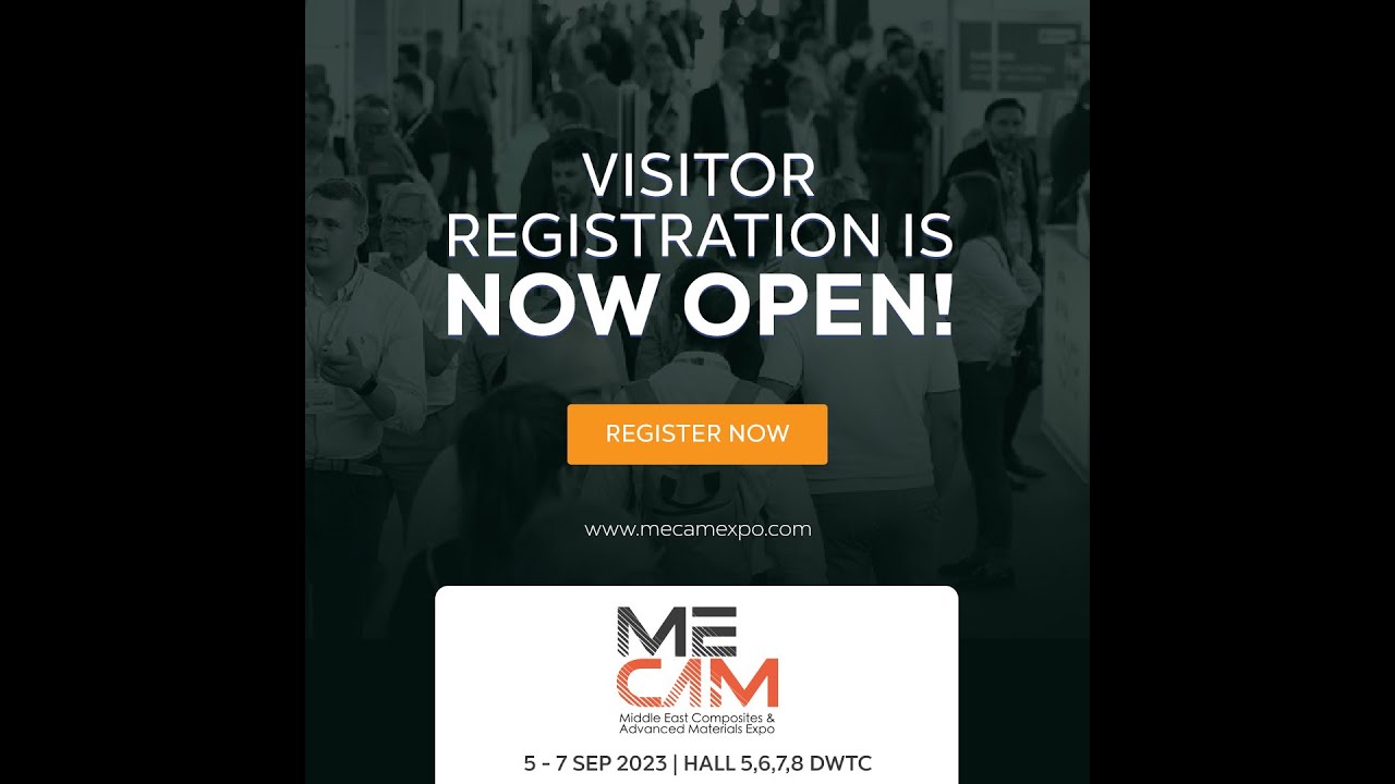 Middle East Composites & Advanced Materials Expo (MECAM EXPO) 2023 ...