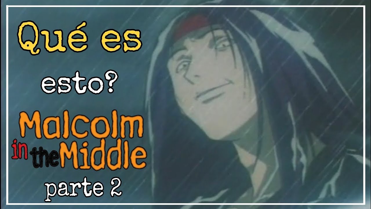 De qué trata el ANIME de la INTRO de MALCOM EL DE ENMEDIO PARTE 2 ...