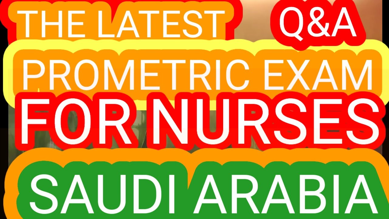 The Latest Prometric Exam For Nurses Saudi Arabia | Easy Question and ...