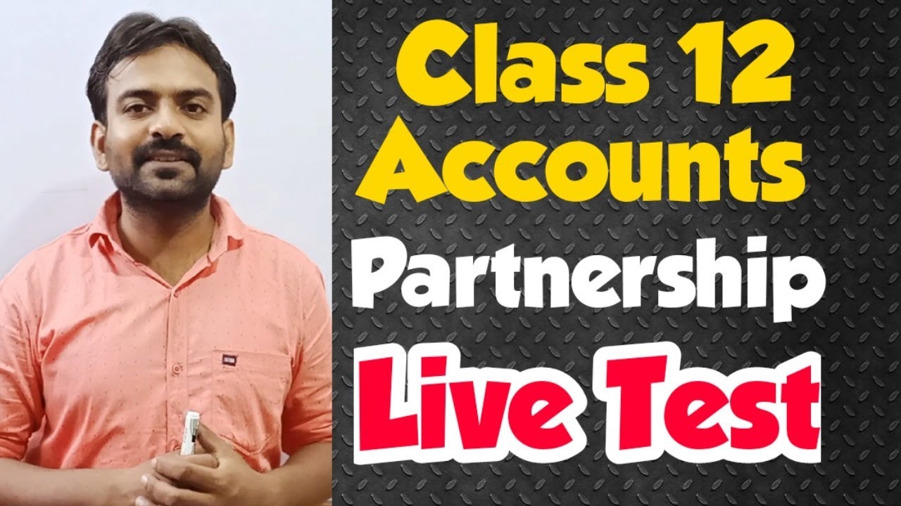 Partnership Class 12 Live Test By Commerce Wale Guruji Partnership Chapter 2 Test YouTube partnership-class-12-live-test-by-commerce-wale-guruji-partnership-chapter-2-test-youtube