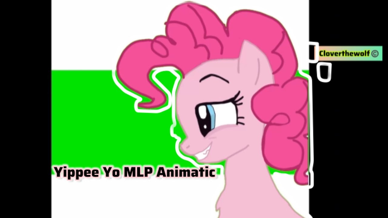 Yippee Yo {MLP animatic meme} - YouTube