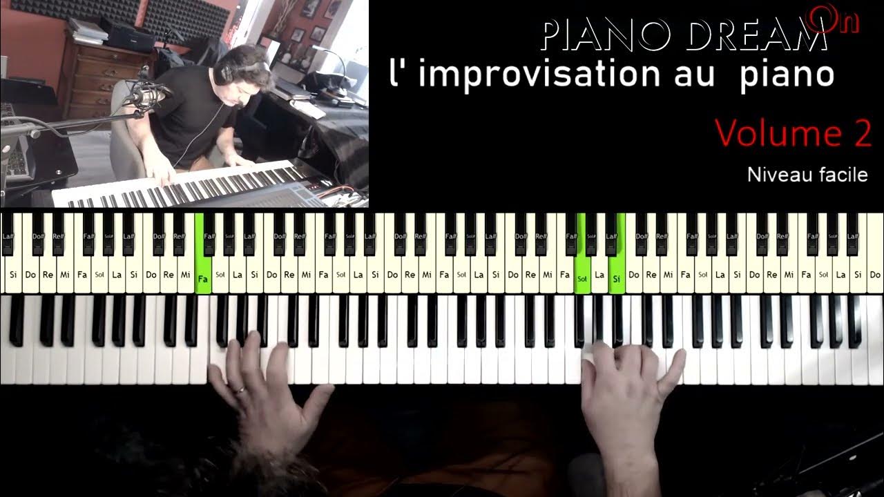 Les secrets de l' improvisation au piano -- VOLUME 2 - YouTube