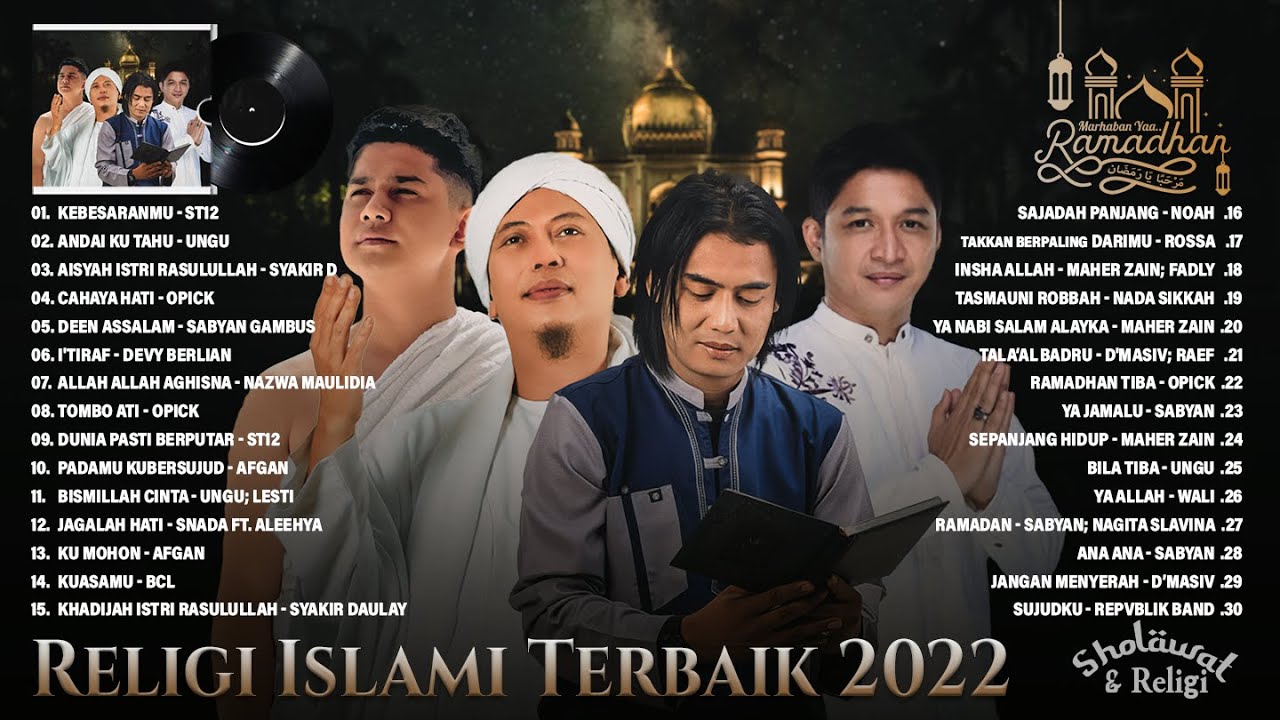 ST12 (Charly Akustik), UNGU, SYAKIR DAULAY, OPICK - LAGU RELIGI ISLAMI ...