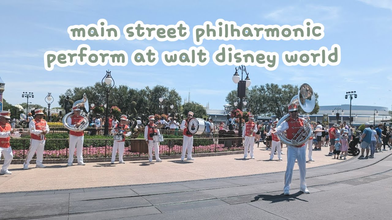 MAGICAL Main Street Philharmonic Perform Disney Songs at Magic Kingdom ...