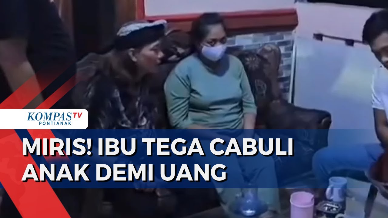 Terjadi Lagi! Seorang Ibu Tega Cabuli Anak Kandung demi Uang - YouTube