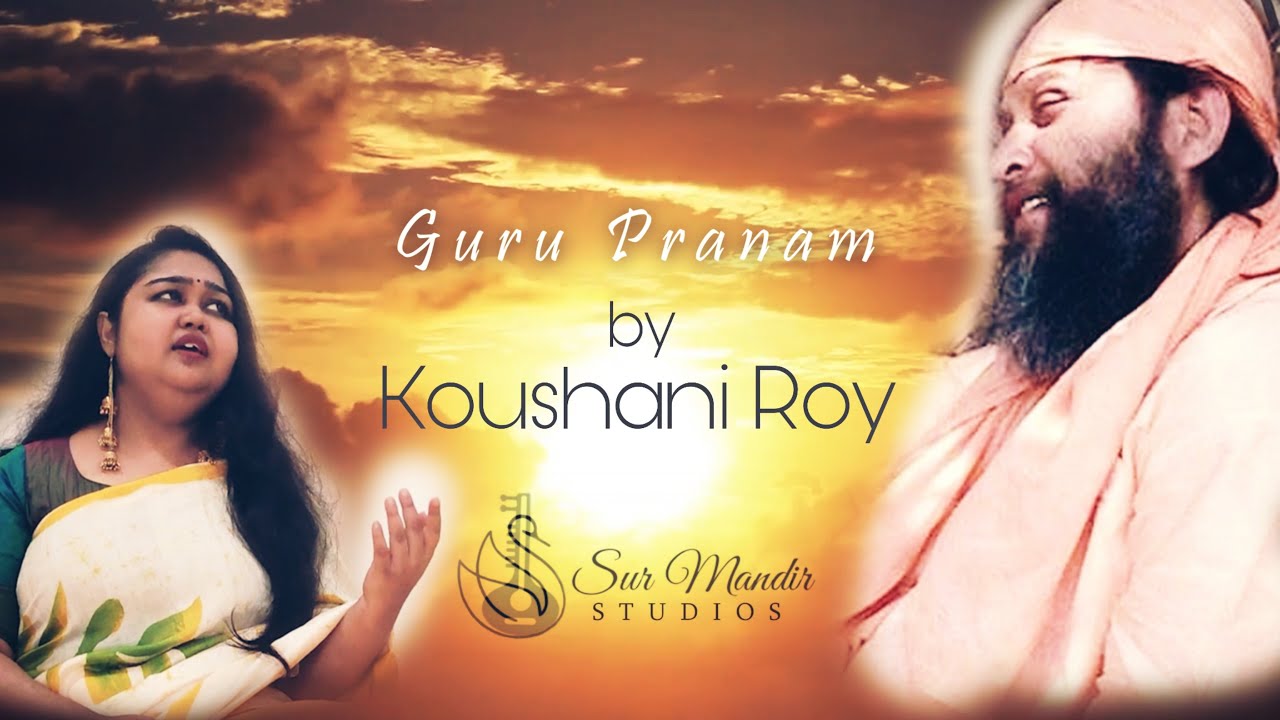Guru Pranam || Koushani Roy || Swami Debananda Maharaj Originals - YouTube