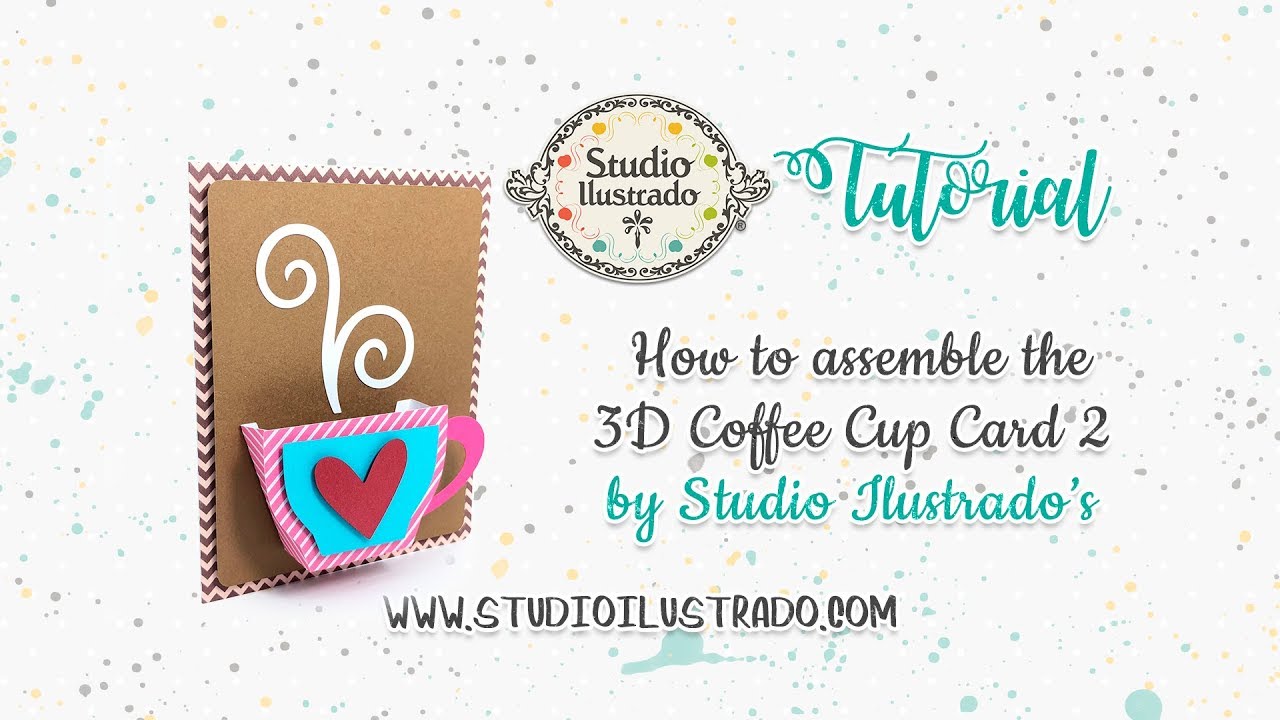 Tutorial: How to assemble 3D Coffee Cup Card 2 by Studio Ilustrado ...