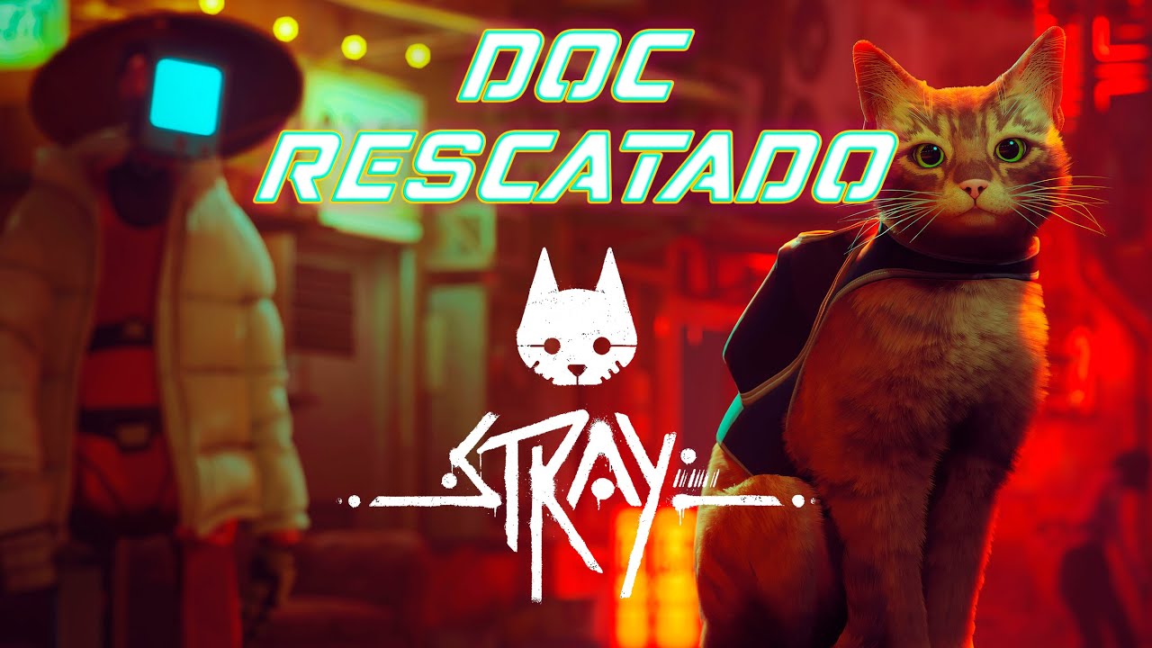 [Stray] Doc Rescatado - YouTube