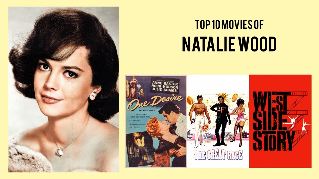 Natalie Wood Top 10 Movies Of Natalie Wood Best 10 Movies Of Natalie Wood Youtube