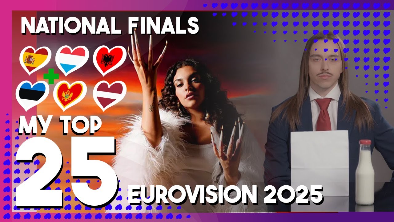 Eurovision 2025 | National Final Season - My Top 25 - NEW: SPAIN ...