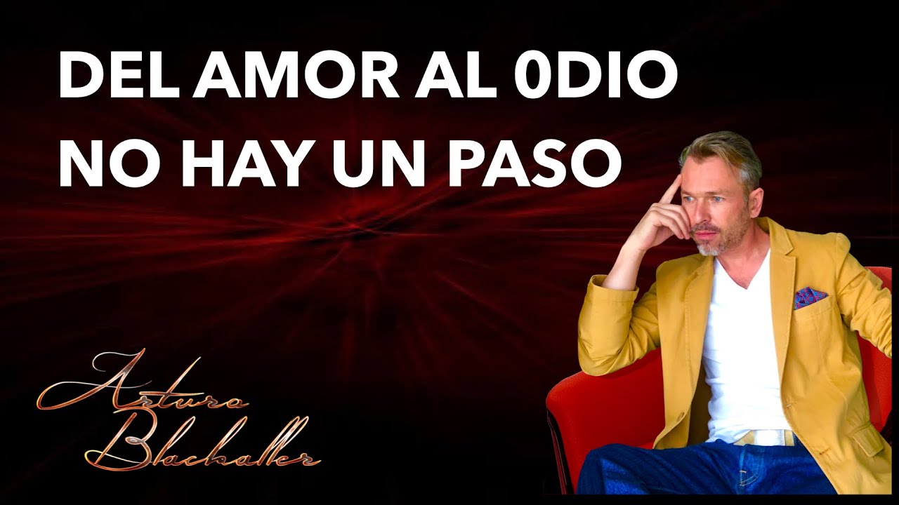 Del amor al Odio no hay un paso - YouTube