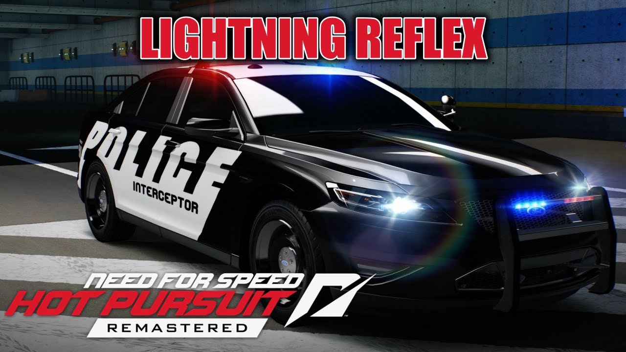 Need for Speed Hot Pursuit Remastered – Lightning Reflex - Police ...