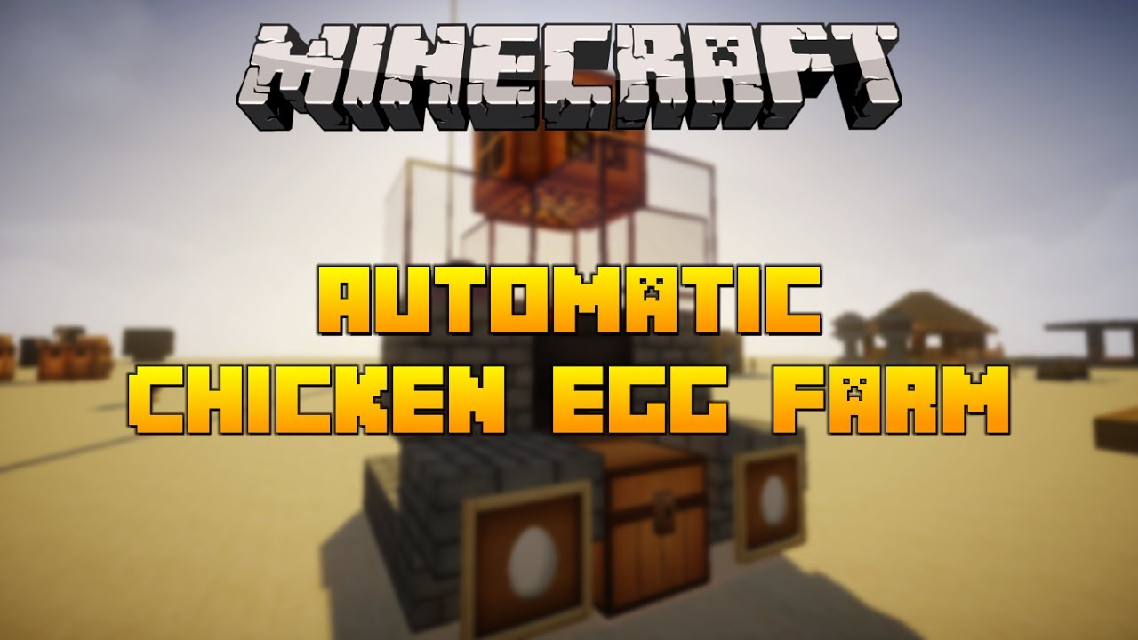 Minecraft : (FAST & EFFICIENT) Best Automatic Chicken Egg Farm ...